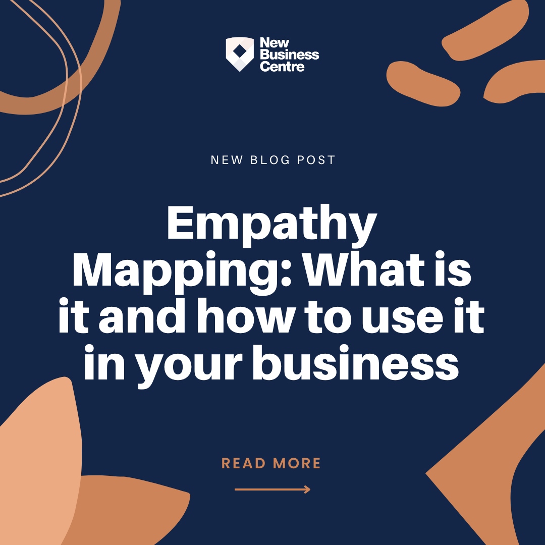 Empathy Mapping: What is it and how to use it in your business - New Business Centre